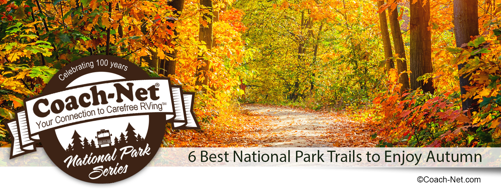 Six Best National Park Trails to Enjoy Autumn | Coach-Net