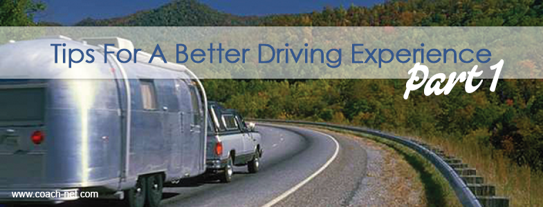 Tips For A Better Driving Experience – Part 1 | Coach-Net