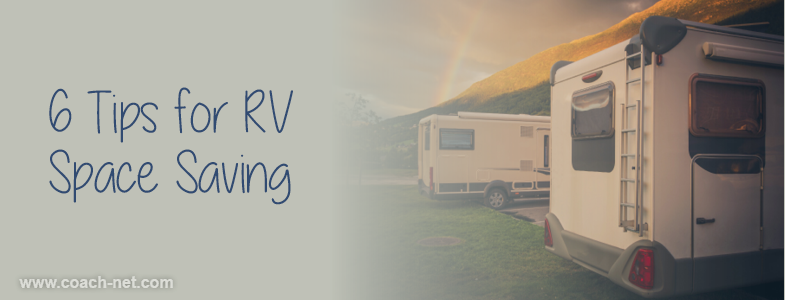 6 Tips for RV Space Saving | Coach-Net