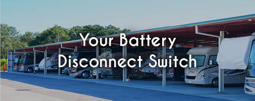 Your Battery Disconnect Switch | Coach-Net